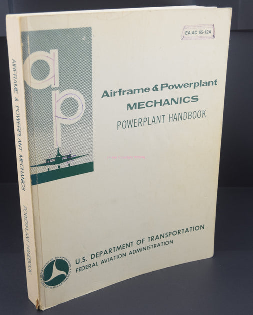 Airframe & Powerplant Mechanics Powerplant Handbook EA-AC 65-12A | Dave ...