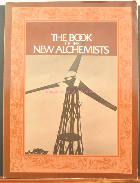The Book Of The New Alchemists by Nancy Jack Todd New Alchemy Institut ...
